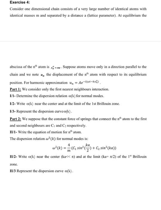 Solved Exercise 4: Consider one dimensional chain consists | Chegg.com