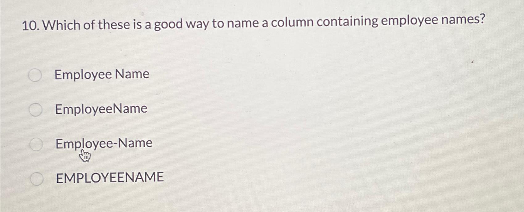 Solved Which of these is a good way to name a column | Chegg.com