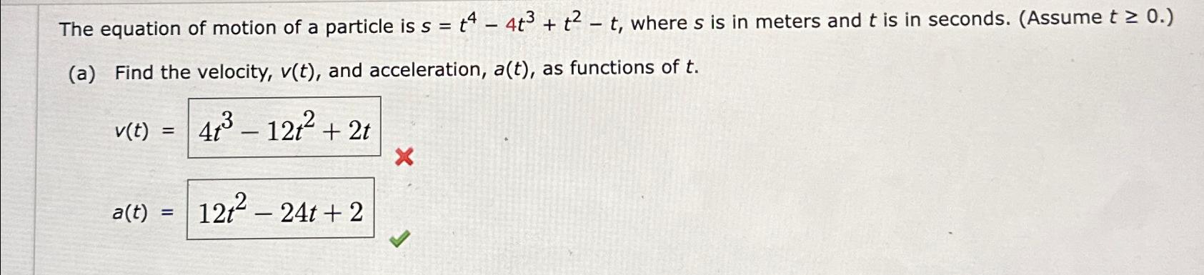 Solved The equation of motion of a particle is | Chegg.com