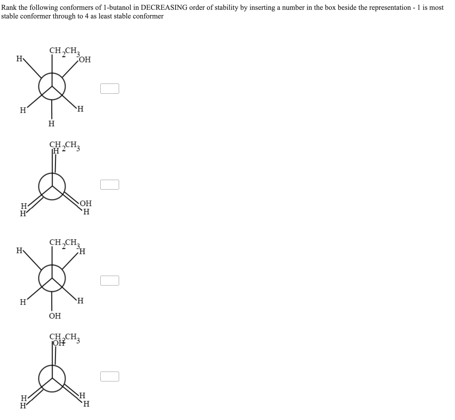 Solved Rank the following conformers of 1-butanol in | Chegg.com