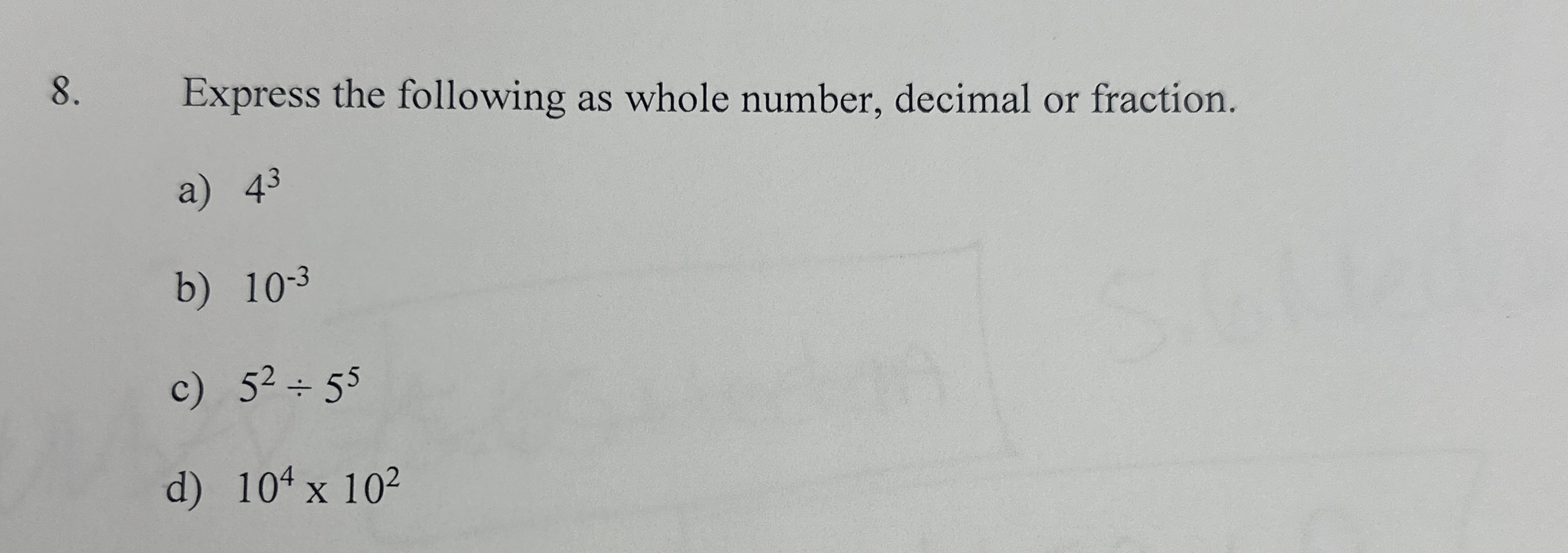 Solved Express the following as whole number, decimal or | Chegg.com
