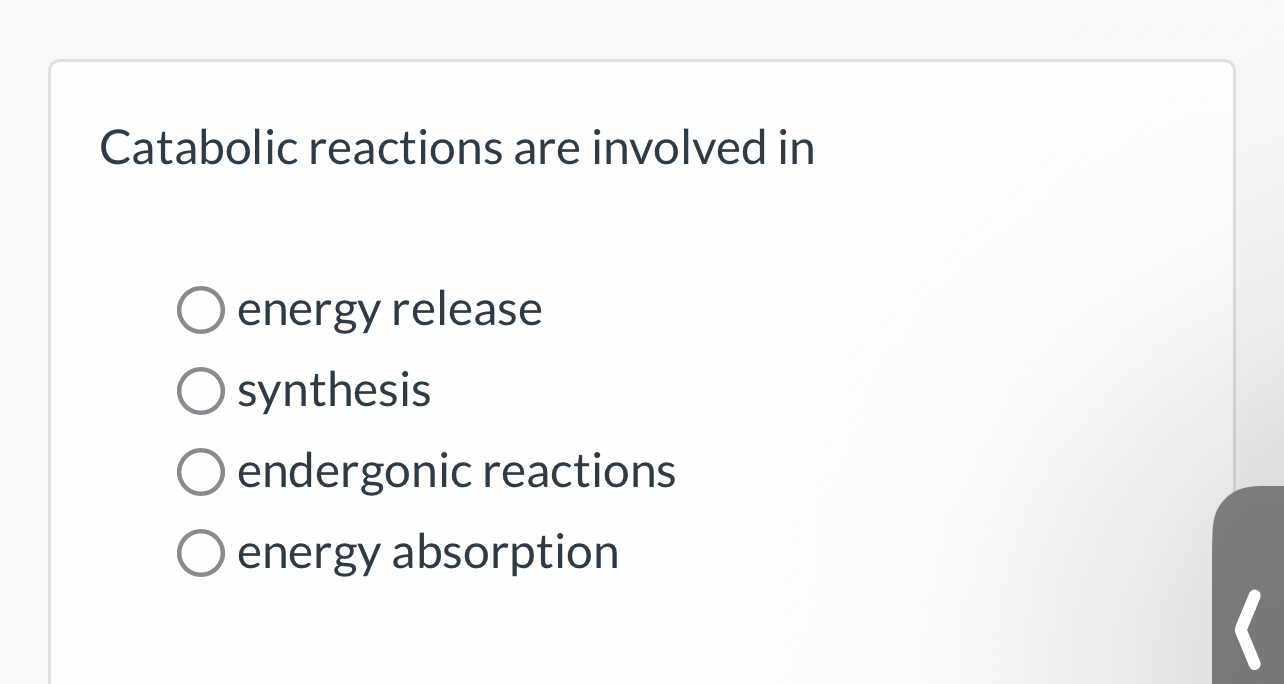 Solved Catabolic reactions are involved inenergy release | Chegg.com