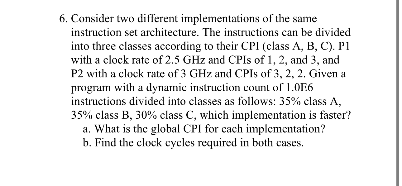 Solved Consider two different implementations of the same | Chegg.com
