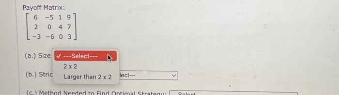 Solved For the pame given by the payoff matrix below, | Chegg.com