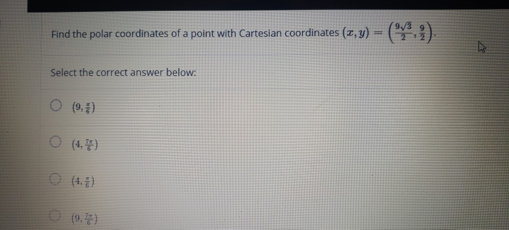 Solved Find the polar coordinates of a point with Cartesian | Chegg.com
