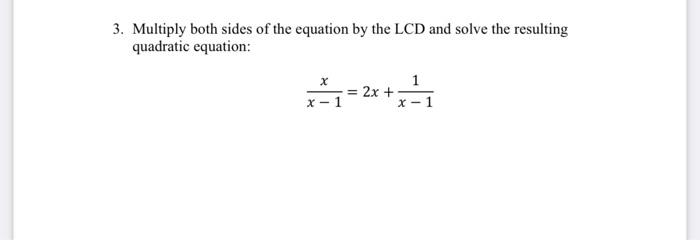 Solved 3. Multiply both sides of the equation by the LCD and | Chegg.com