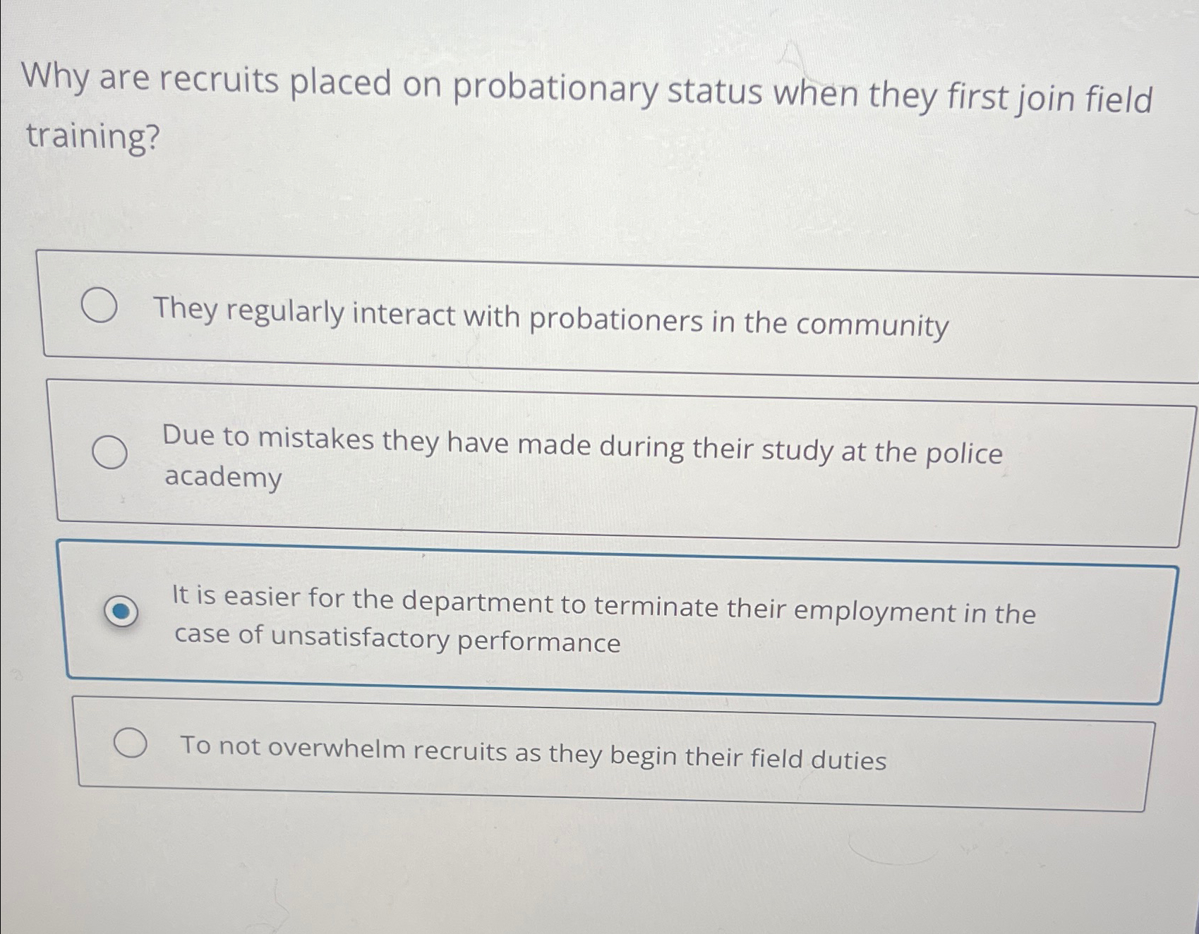 Solved Why are recruits placed on probationary status when | Chegg.com