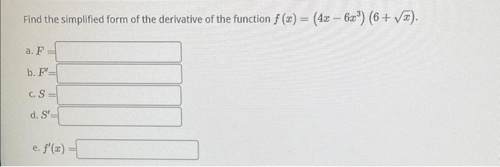 Solved Find the simplified form of the derivative of the | Chegg.com