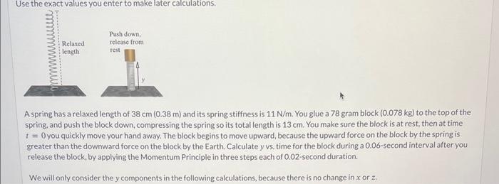 Solved A spring has a relaxed length of 38 cm(0.38 m) and | Chegg.com