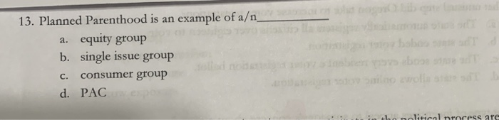 Solved 13. Planned Parenthood is an example of a/n a. equity | Chegg.com