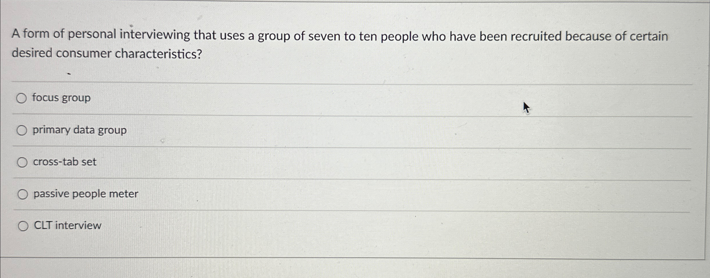Solved A form of personal interviewing that uses a group of | Chegg.com