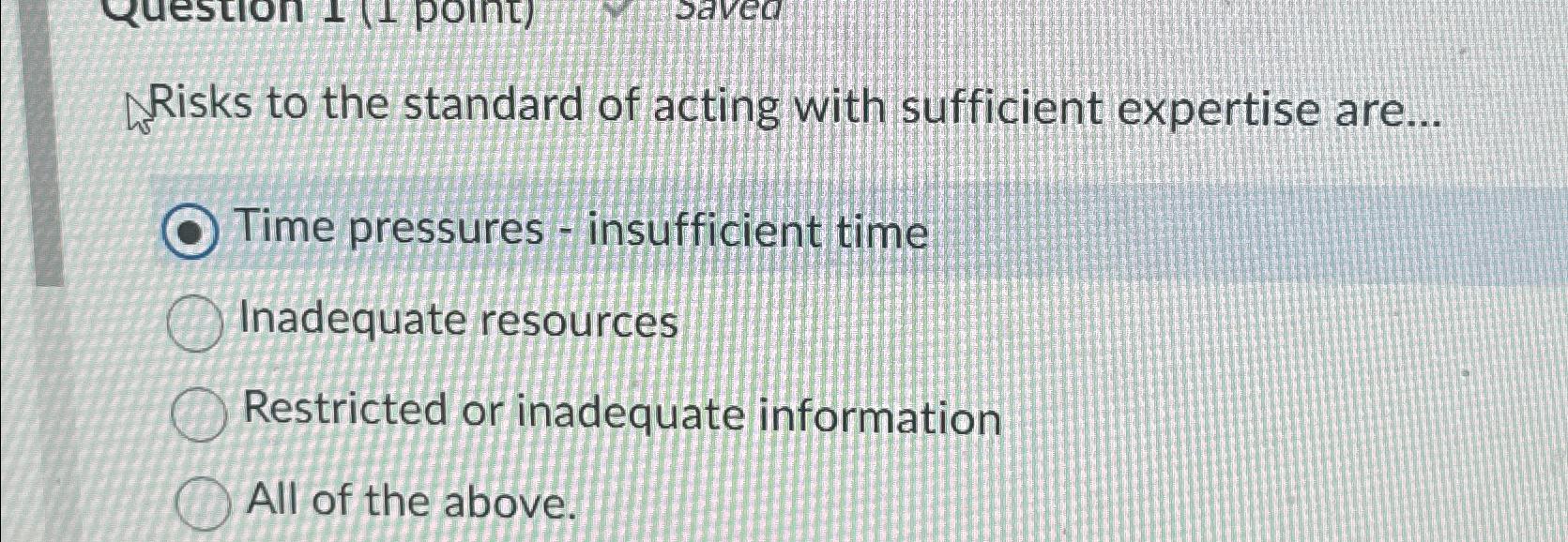 Solved Risks to the standard of acting with sufficient | Chegg.com