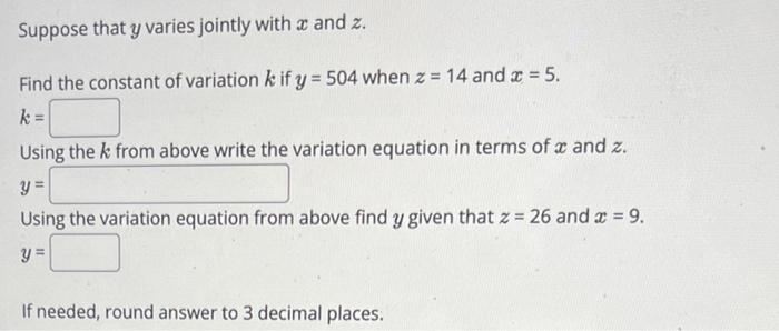 Solved Suppose that y varies jointly with x and z. Find the | Chegg.com