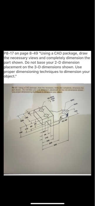 Solved P8-17 on page 8-49 "Using a CAD package, draw the | Chegg.com