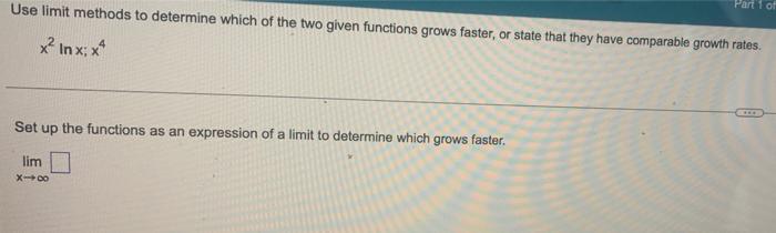 Solved Part 1 of Use limit methods to determine which of the | Chegg.com