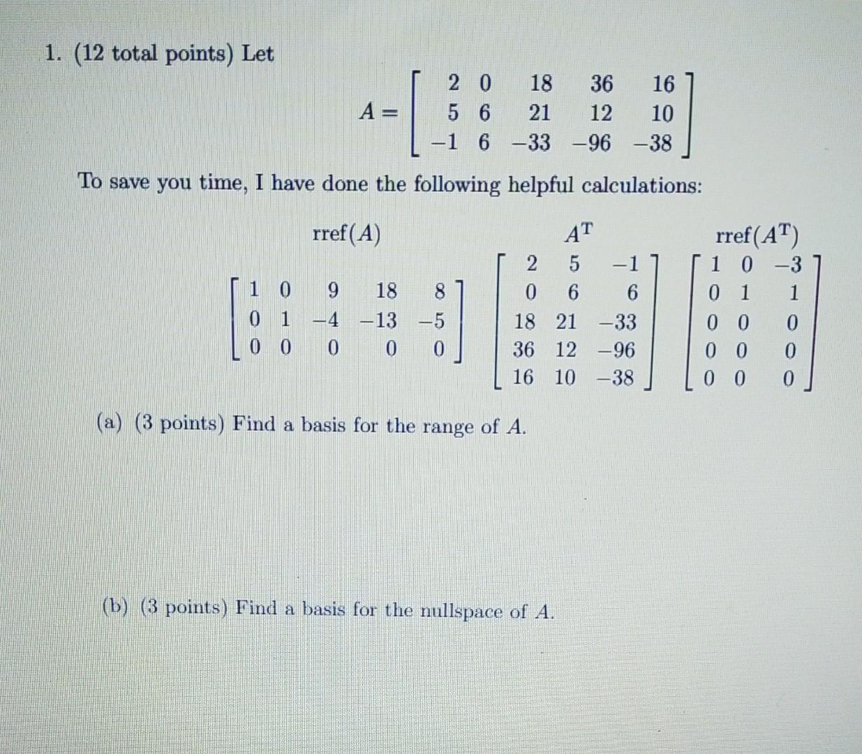 Solved 1. (12 total points) Let А 2 0 18 36 16 5 6 21 12 10 | Chegg.com Solved 1. (12 total points) Let А 2 0 18 36 16 5 6 21 12 10 | Chegg.com