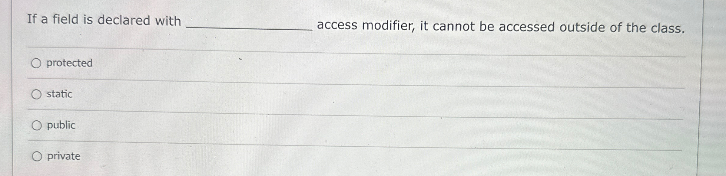 Solved If A Field Is Declared With ﻿access Modifier It