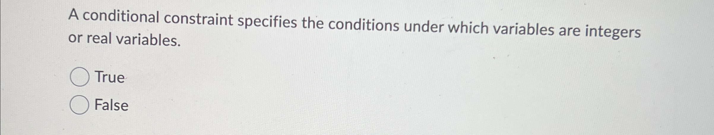 Solved A conditional constraint specifies the conditions | Chegg.com