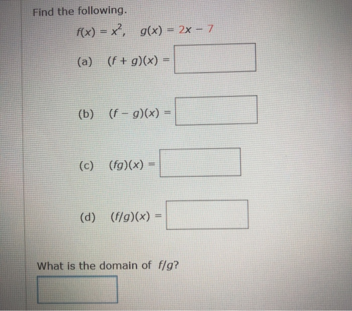 Solved Find the following. f(x) x, g(x) 2 g(x) = 2x - 7 (a) | Chegg.com