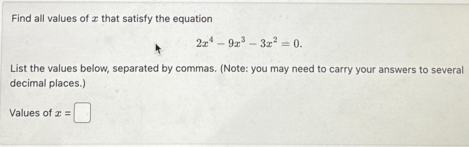 Solved Find all values of x ﻿that satisfy the | Chegg.com