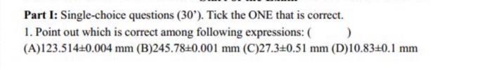 Solved Part I: Single-choice questions ( 30′). Tick the ONE | Chegg.com