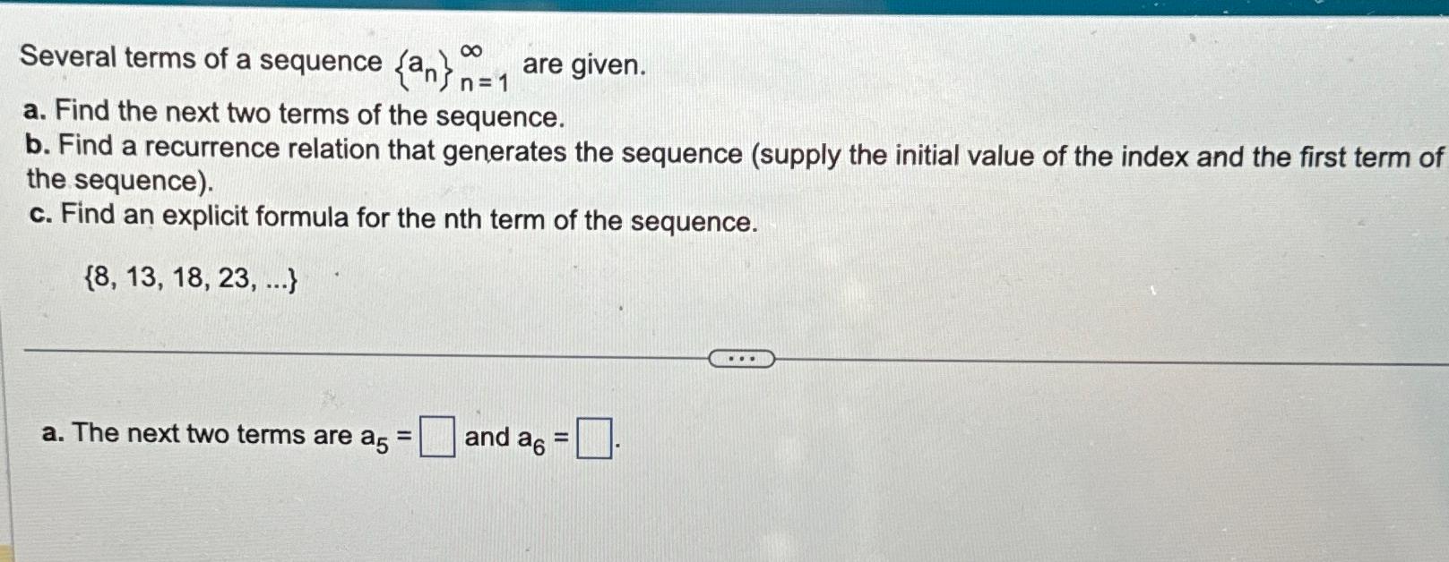Solved Several terms of a sequence {an}n=1∞ ﻿are given.a. | Chegg.com