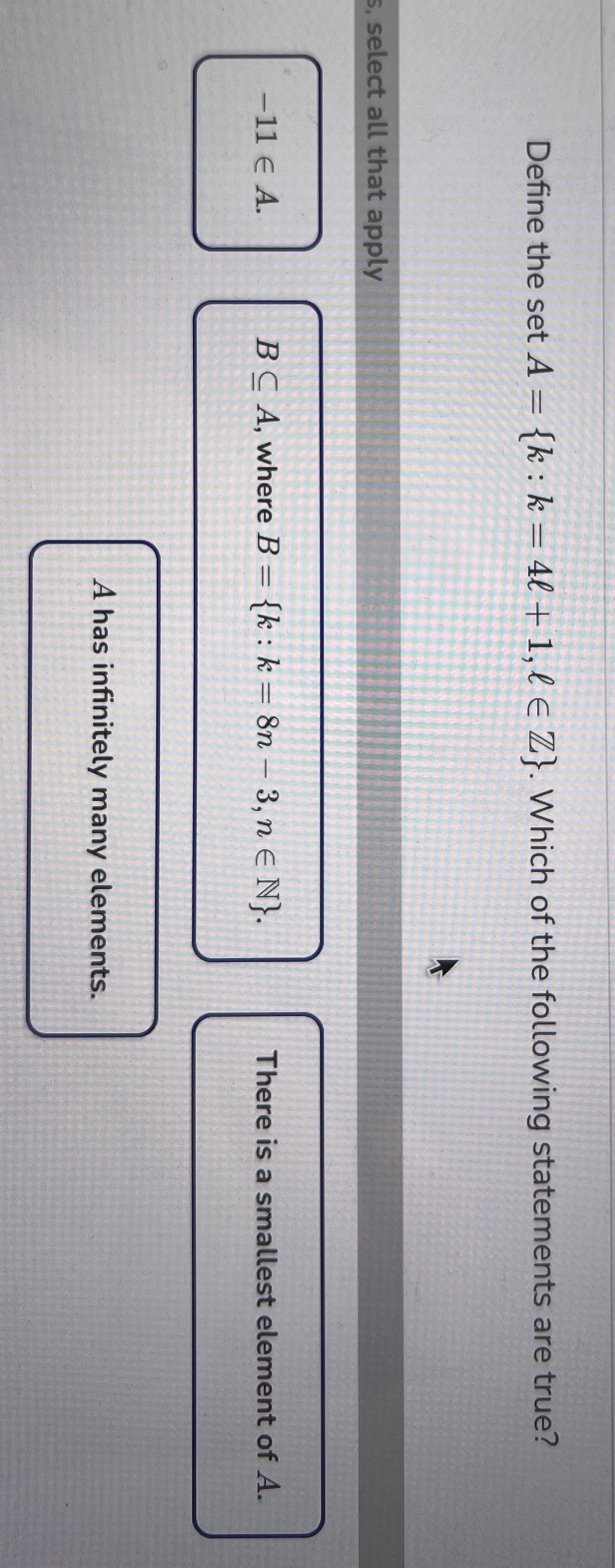 Solved How to solve Define the set A={k:k=4l+1,linZ}. ﻿Which | Chegg.com