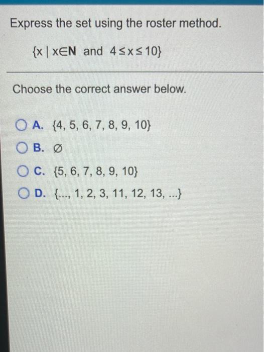 Solved Express the set using the roster method. {x | XEN and | Chegg.com