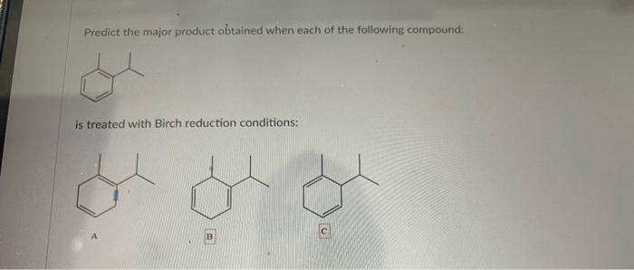 Solved Predict the major product obtained when each of the | Chegg.com
