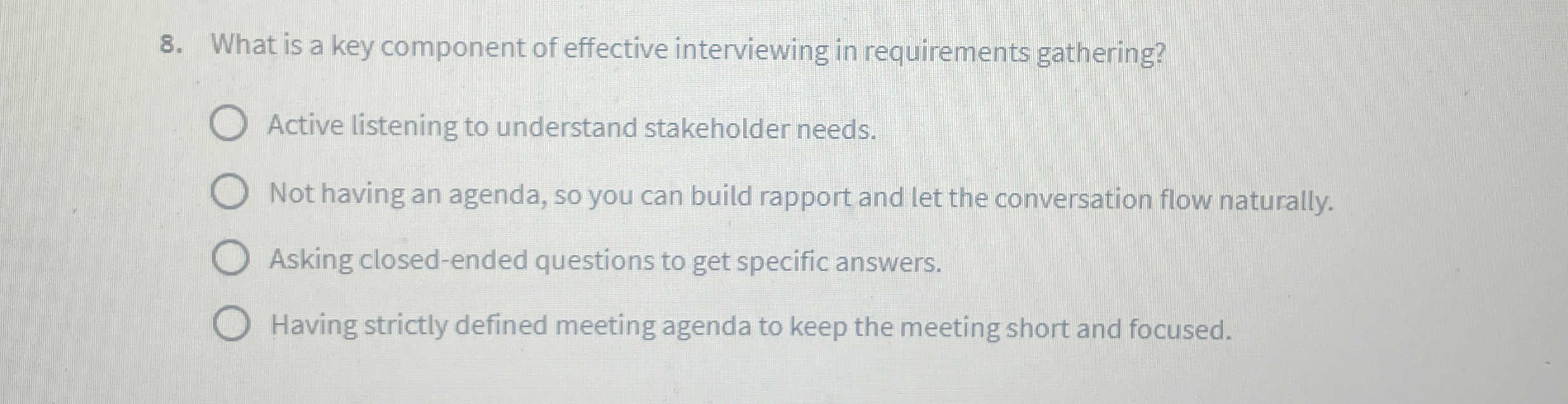 [Solved]: What is a key component of effective interviewing