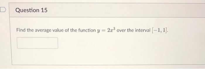 Solved Find the average value of the function y=2x3 over the | Chegg.com