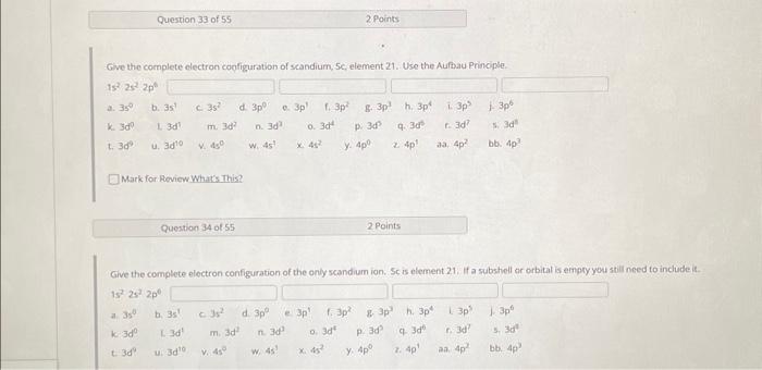 Solved Give The Complete Electron Configuration Of The Only
