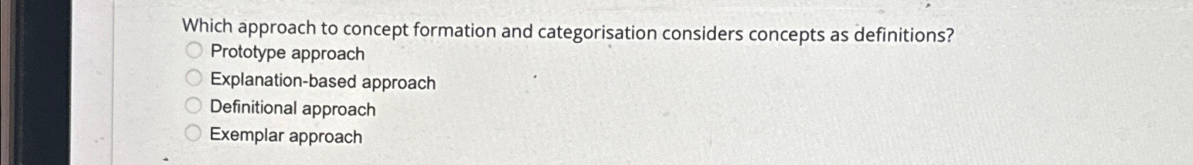 Solved Which approach to concept formation and | Chegg.com