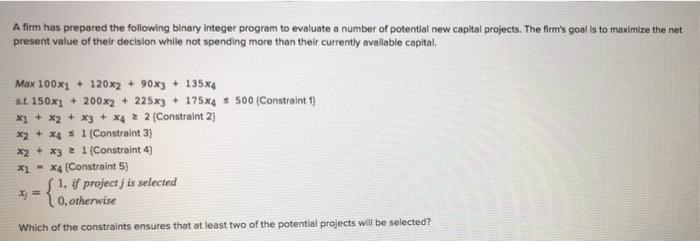 Solved A firm has prepared the following binary integer | Chegg.com