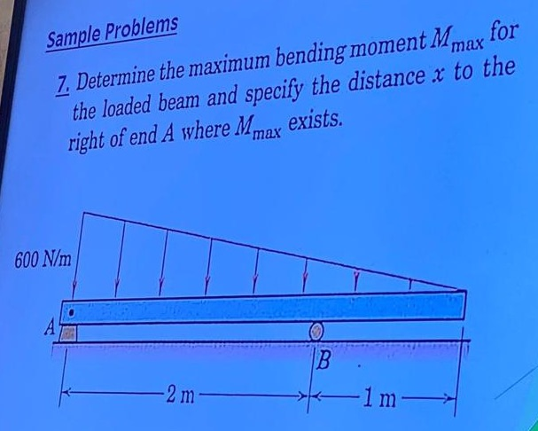 Solved Sample Problems 7. Determine the maximum bending | Chegg.com