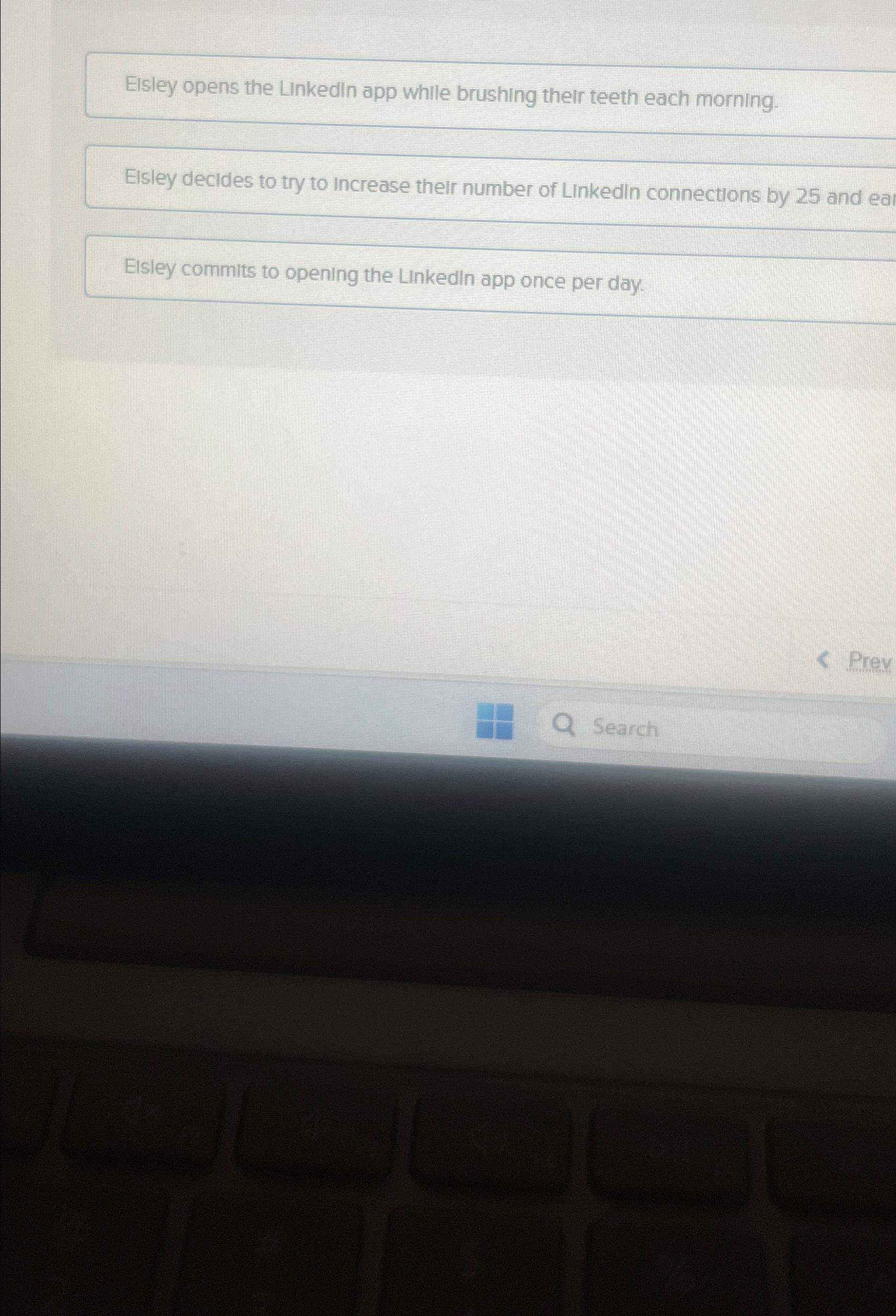 Solved Elsley opens the Linkedln app while brushing their | Chegg.com