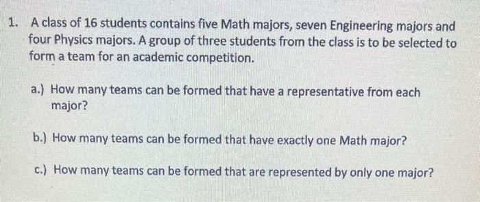 Solved 1. A class of 16 students contains five Math majors, | Chegg.com