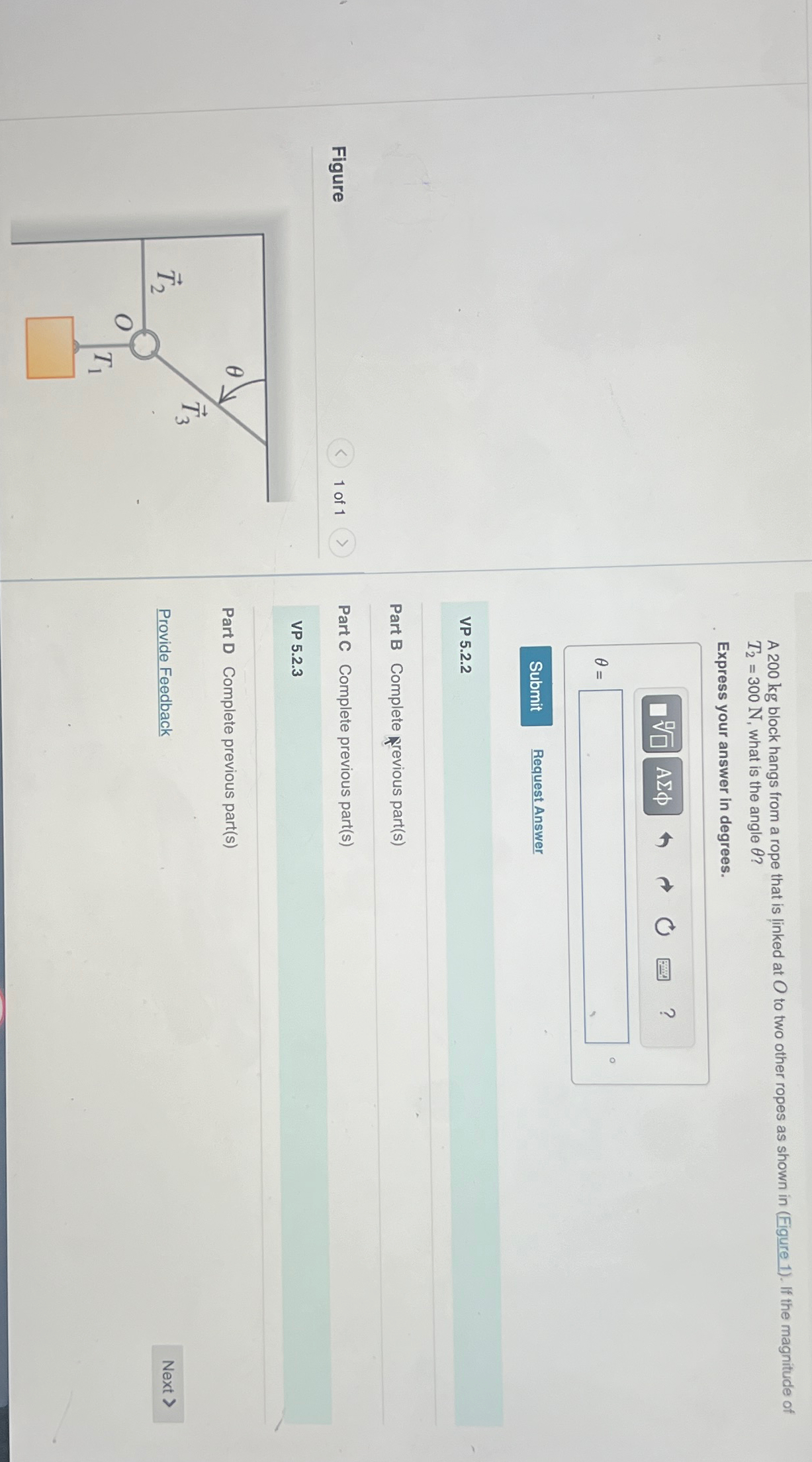 Solved A 200kg ﻿block hangs from a rope that is linked at O | Chegg.com