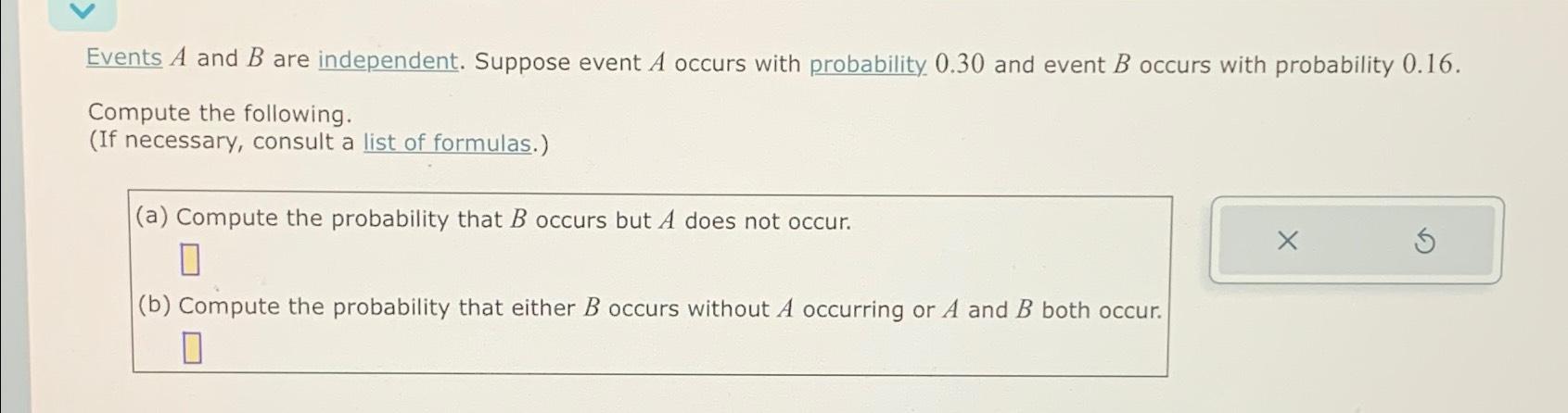Solved Events A and B ﻿are independent. Suppose event A | Chegg.com