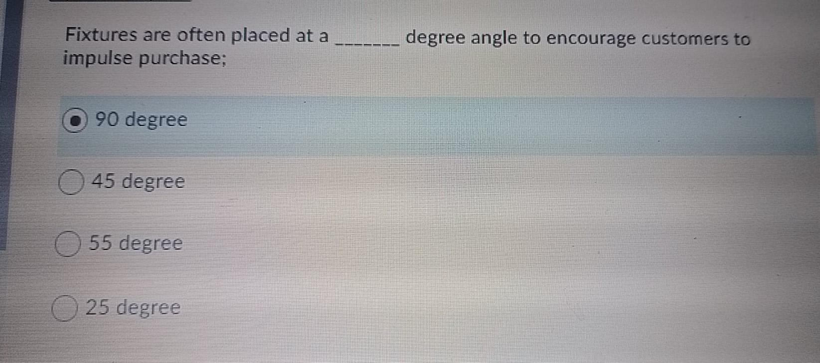 Solved Fixtures are often placed at a impulse purchase; | Chegg.com