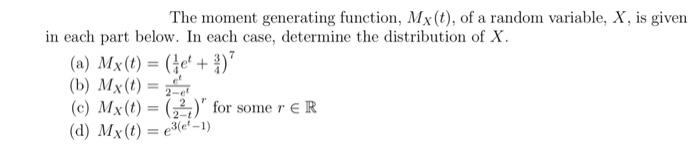 Solved The moment generating function, MX(t), of a random | Chegg.com