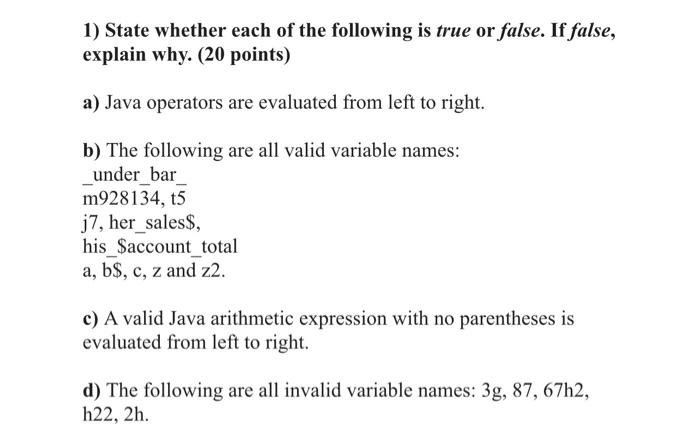 Solved 1) State whether each of the following is true or | Chegg.com