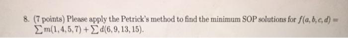 Solved 8. (7 points) Please apply the Petrick's method to | Chegg.com