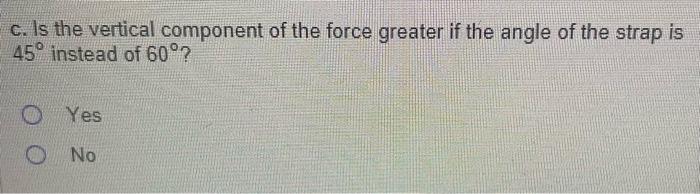 Suppose you pull a suitcase with a strap that makes a | Chegg.com