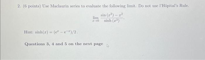Solved 2. (6 points) Use Maclaurin series to evaluate the | Chegg.com
