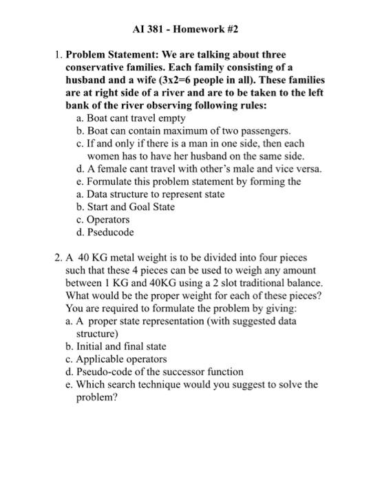 Solved AI 381 Homework #2 - 1. Problem Statement: We are | Chegg.com