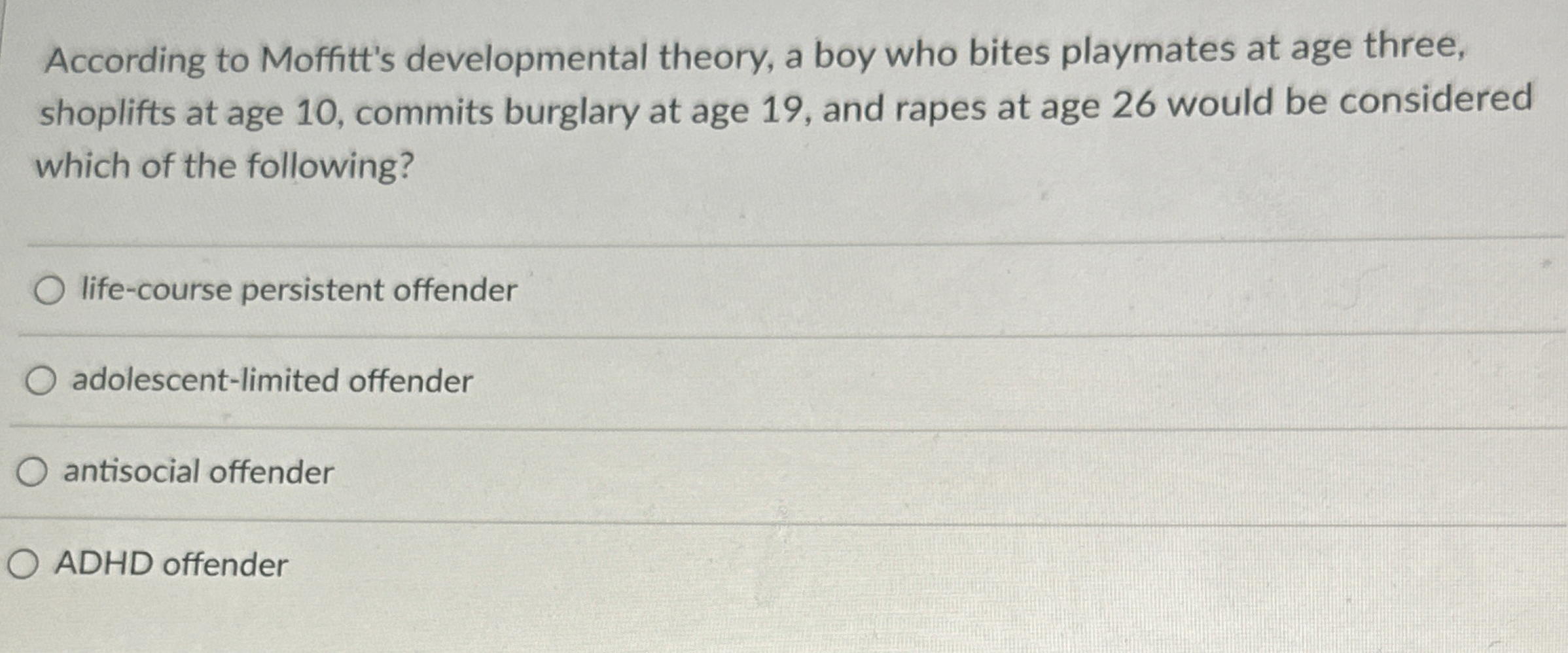 Solved According to Moffitt's developmental theory, a boy | Chegg.com