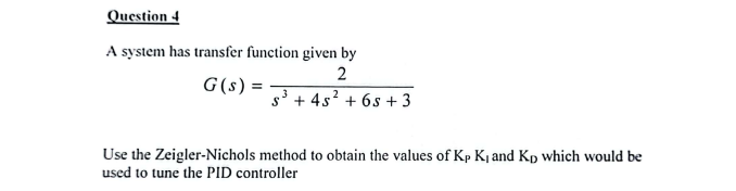 Solved Question 4A system has transfer function given | Chegg.com