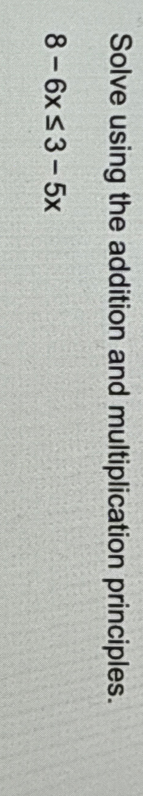 Solved Solve using the addition and multiplication | Chegg.com