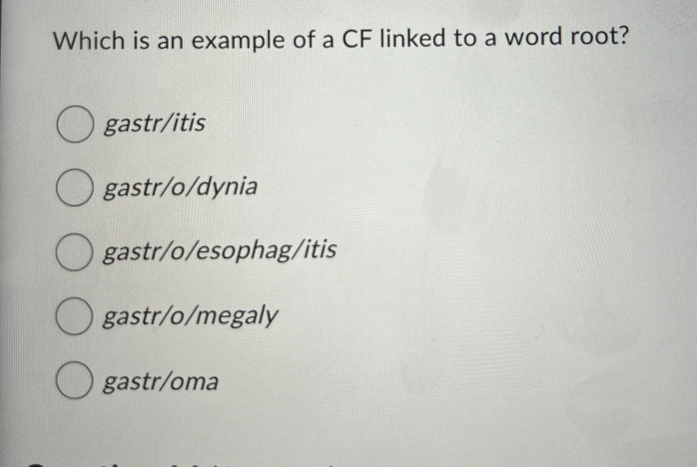 Solved Which is an example of a CF linked to a word root? | Chegg.com